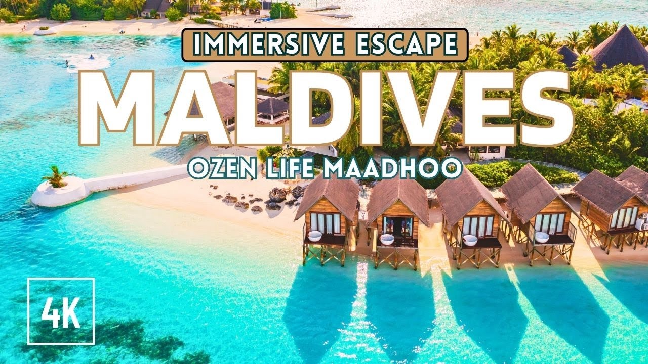 Maldives 4K | Spend an Hour in Paradise – OZEN Life Maadhoo 🌴 Relaxing ...