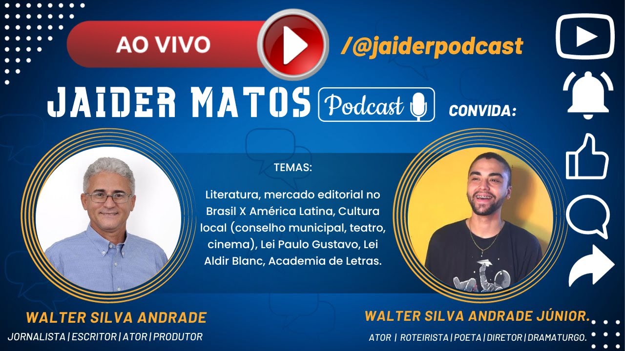 WALTER ANDRADE E WALTER ANDRADE JÚNIOR - CULTURA, TEATRO, CINEMA E ACADEMIA DE LETRAS #87 - YouTube