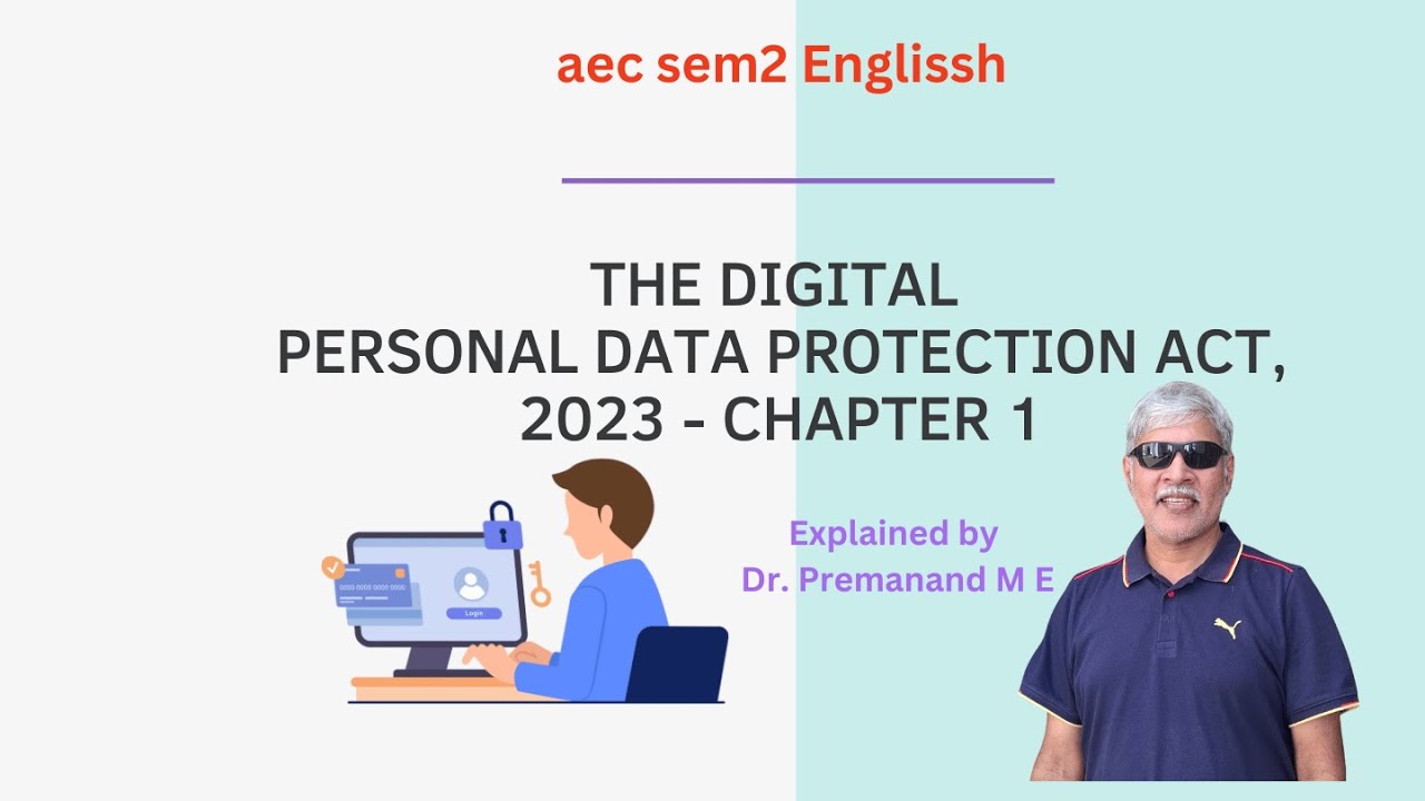 Digital Personal Data Protection Act | AEC Sem2 | Dr Premanand M E | EnglishSkillsOne - YouTube