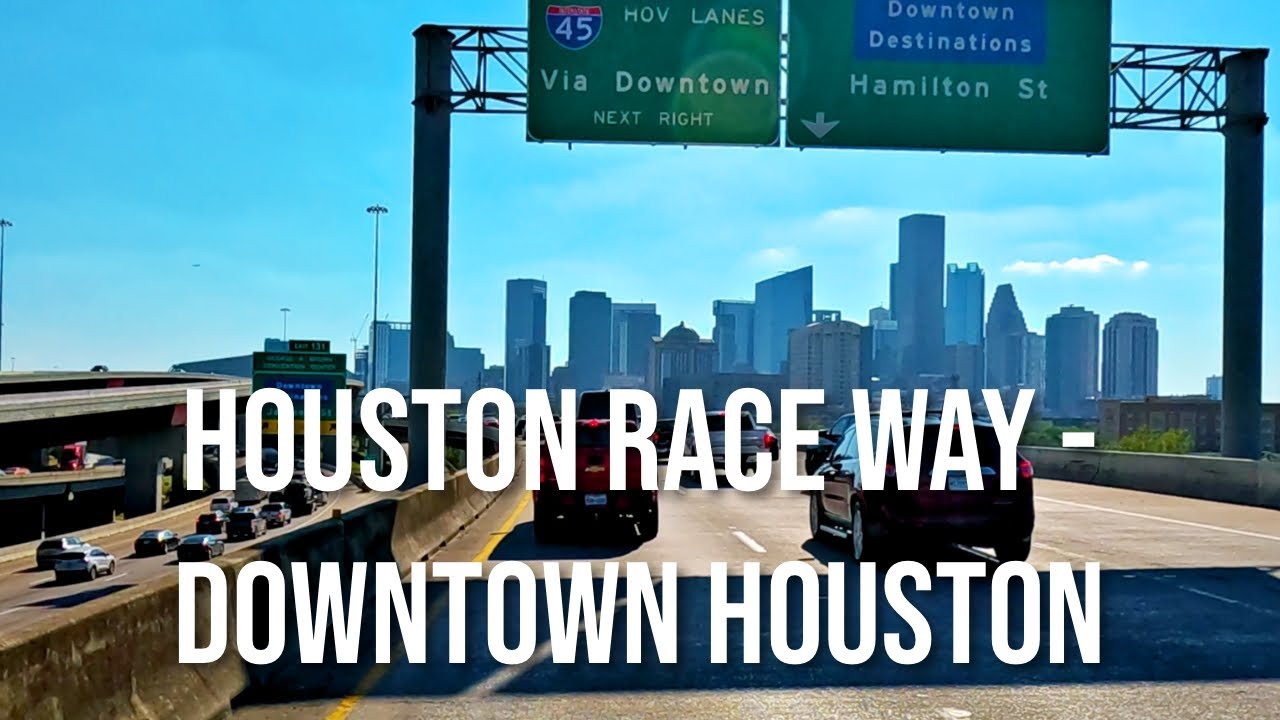 Former Houston Raceway to Downtown Houston! Drive with me on a Houston ...
