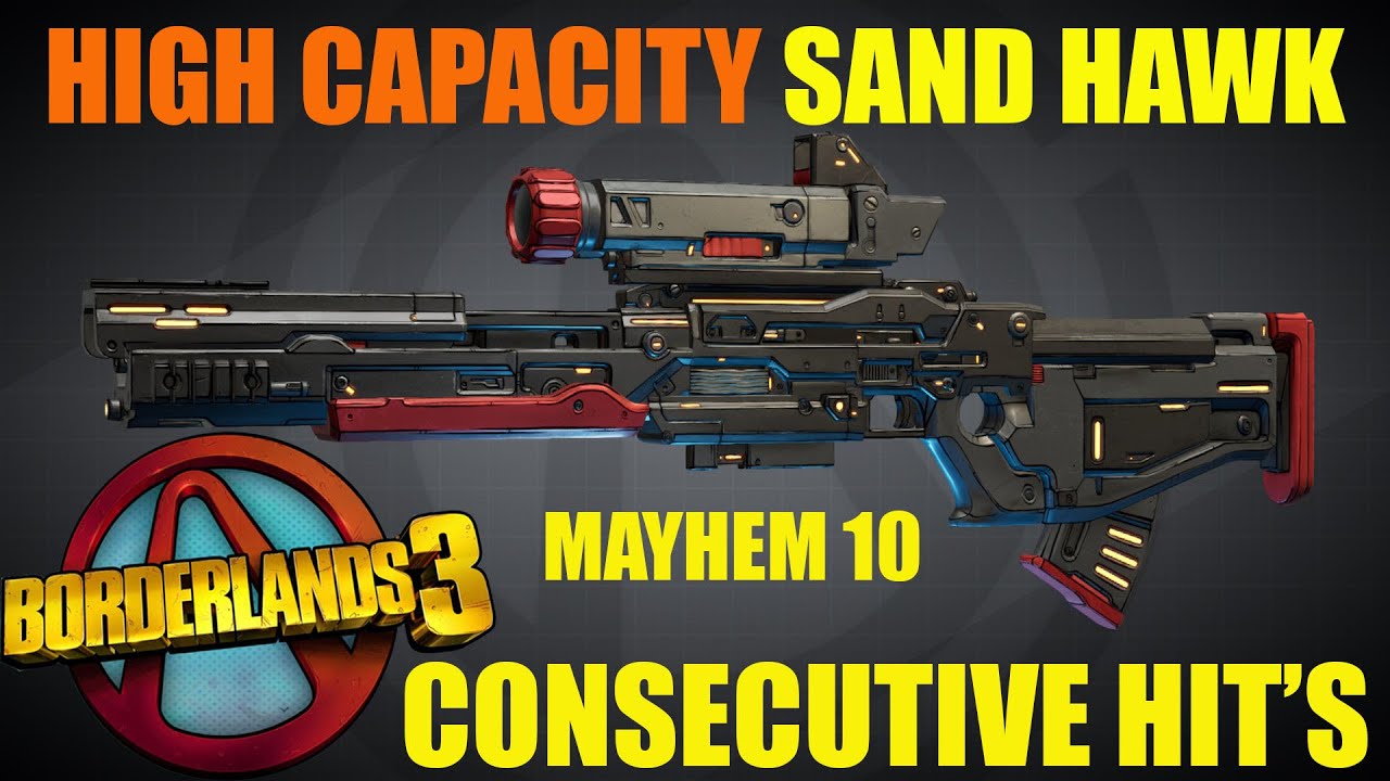 BL3 - LVL 65 - High Capacity Sand Hawk - Incendiary - Consecutive Hits ...