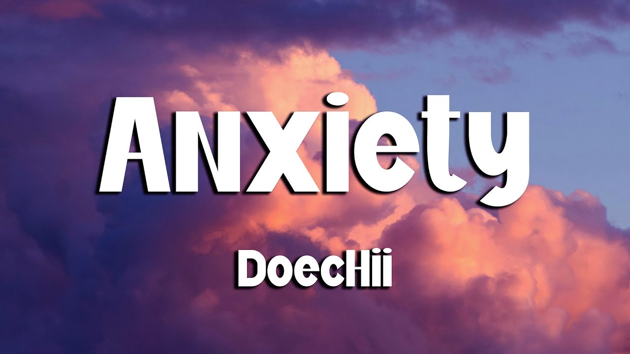 Doechii - Anxiety (Lyrics) - YouTube