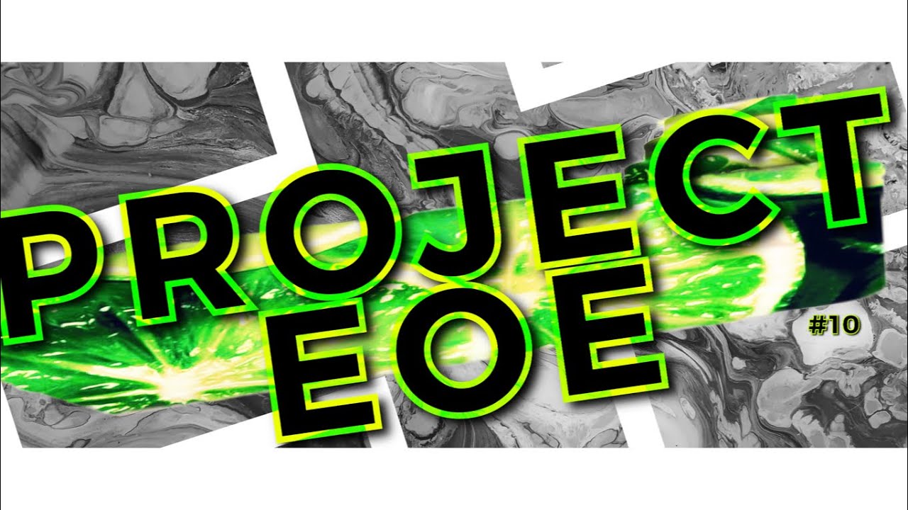 Project: EOE -10- (FINALE) - YouTube