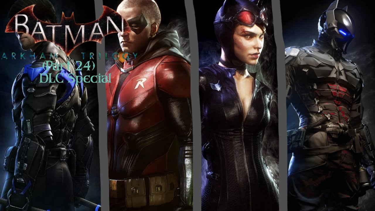 Batman Arkham Saga - Arkham Knight - DLC Special (Part 24) - YouTube