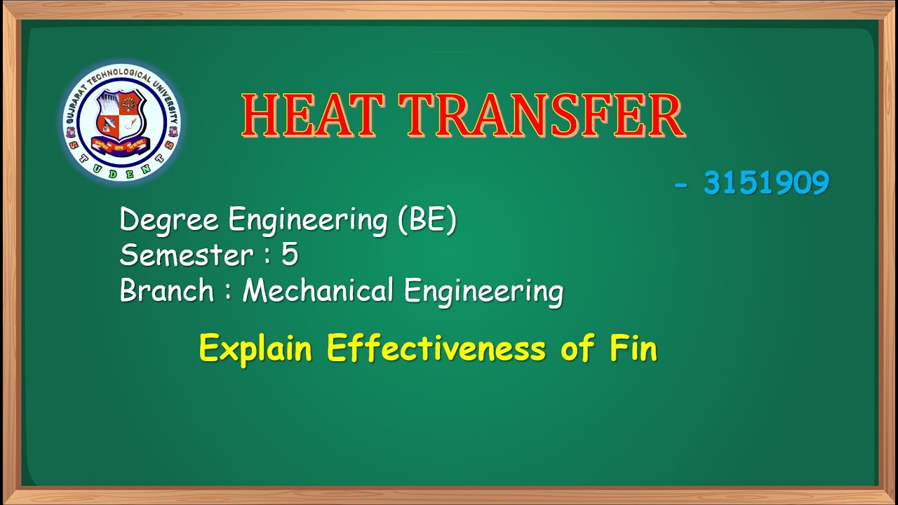 Explain Fin Effectiveness | Explain Fin Effectiveness in Heat Transfer ...