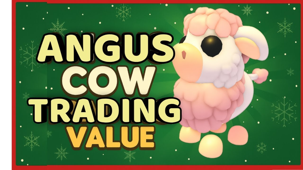 ANGUS COW TRADING VALIE IN ADOPT ME! - YouTube