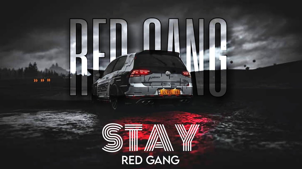 Red Gang- Stay ( Red Gang Remix)@redgang3848 - YouTube