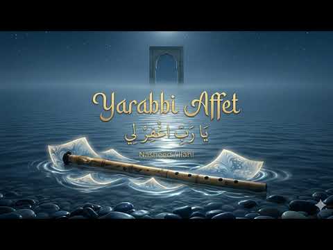 Yarabbi Affet | Kalpleri Titreten İlahi