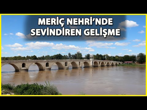 Son Yağışlarla Meriç Nehri'nin Debisi 2 Kattan Fazla Arttı