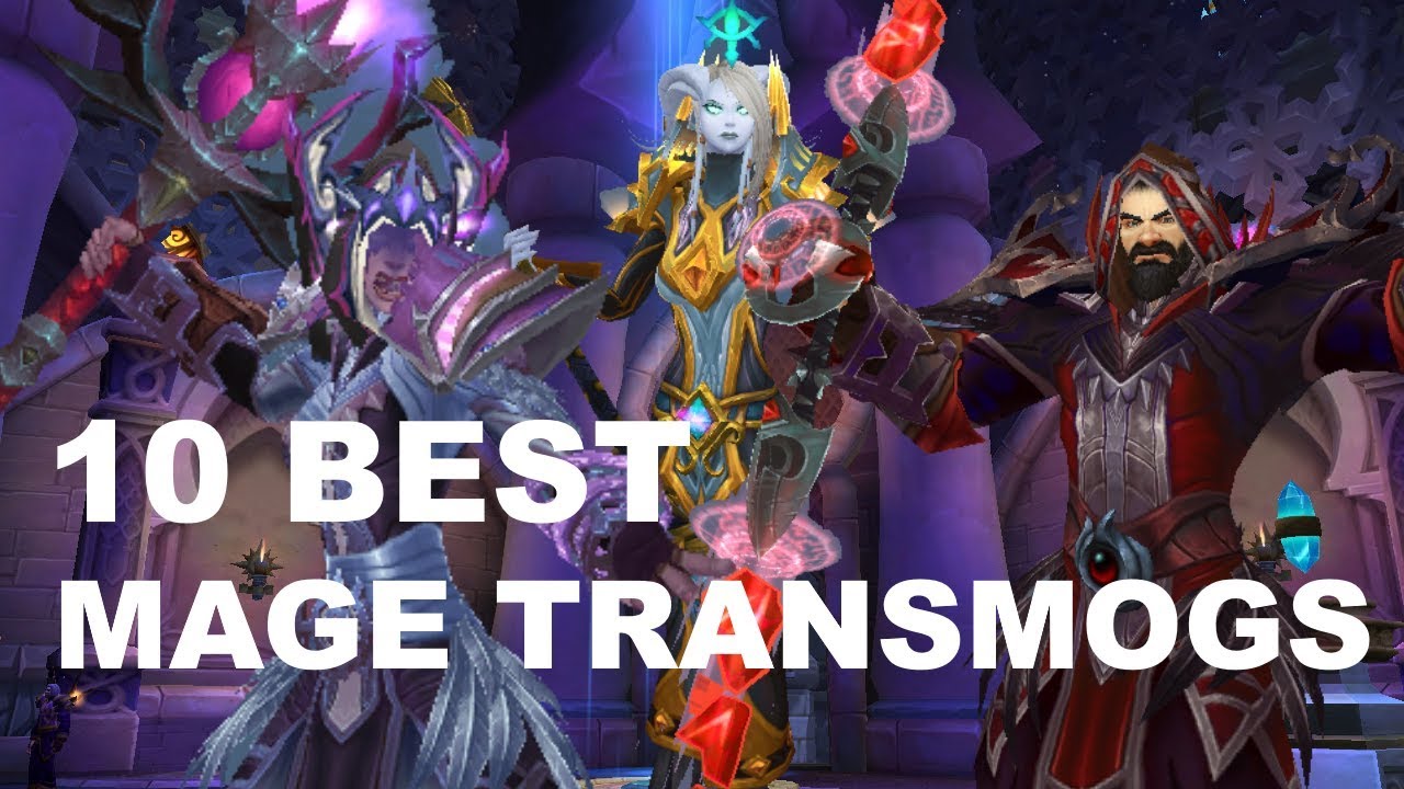 10 AWESOME CUSTOM MAGE TRANSMOGS! - YouTube
