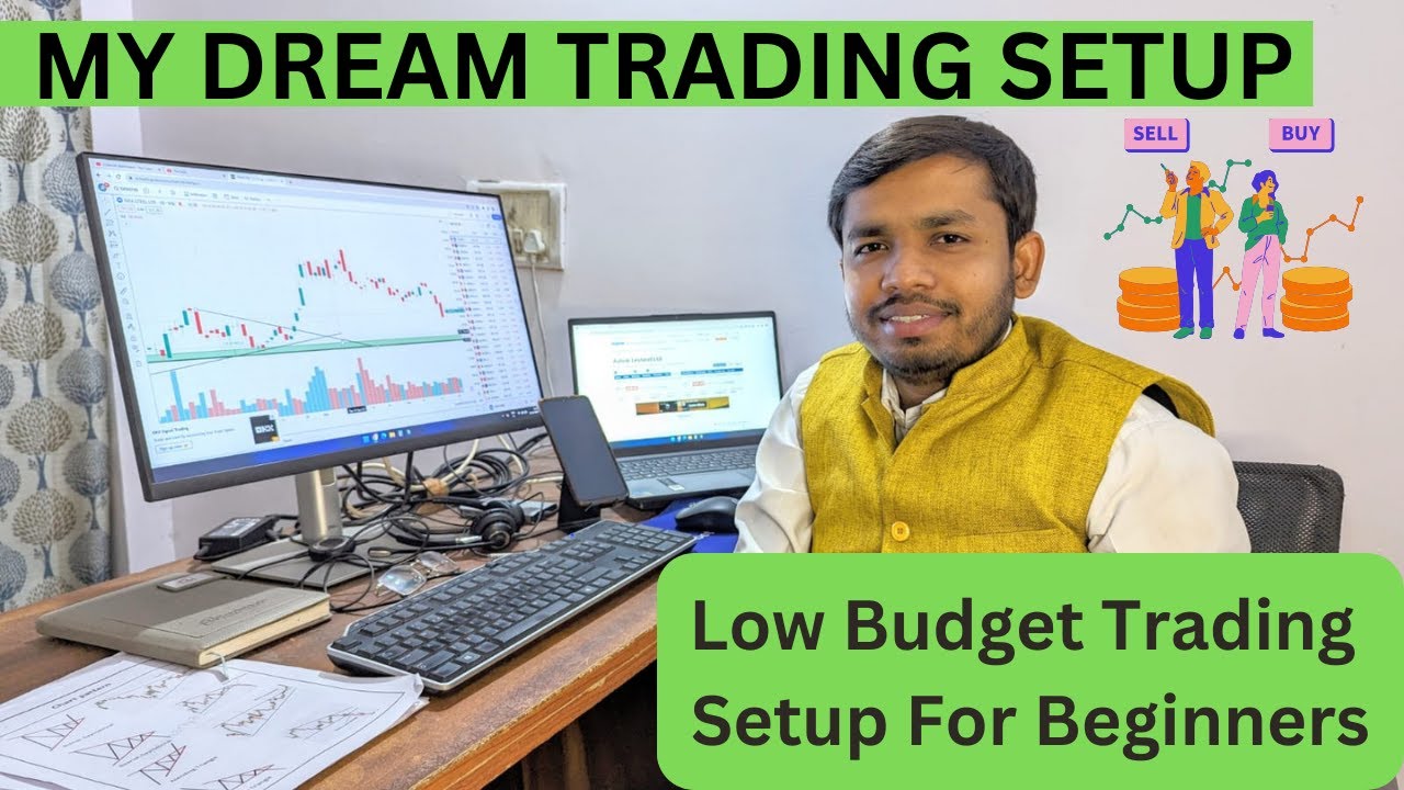 My Dream Trading Setup ll Low Budget Trading Setup for Beginners ll # ...