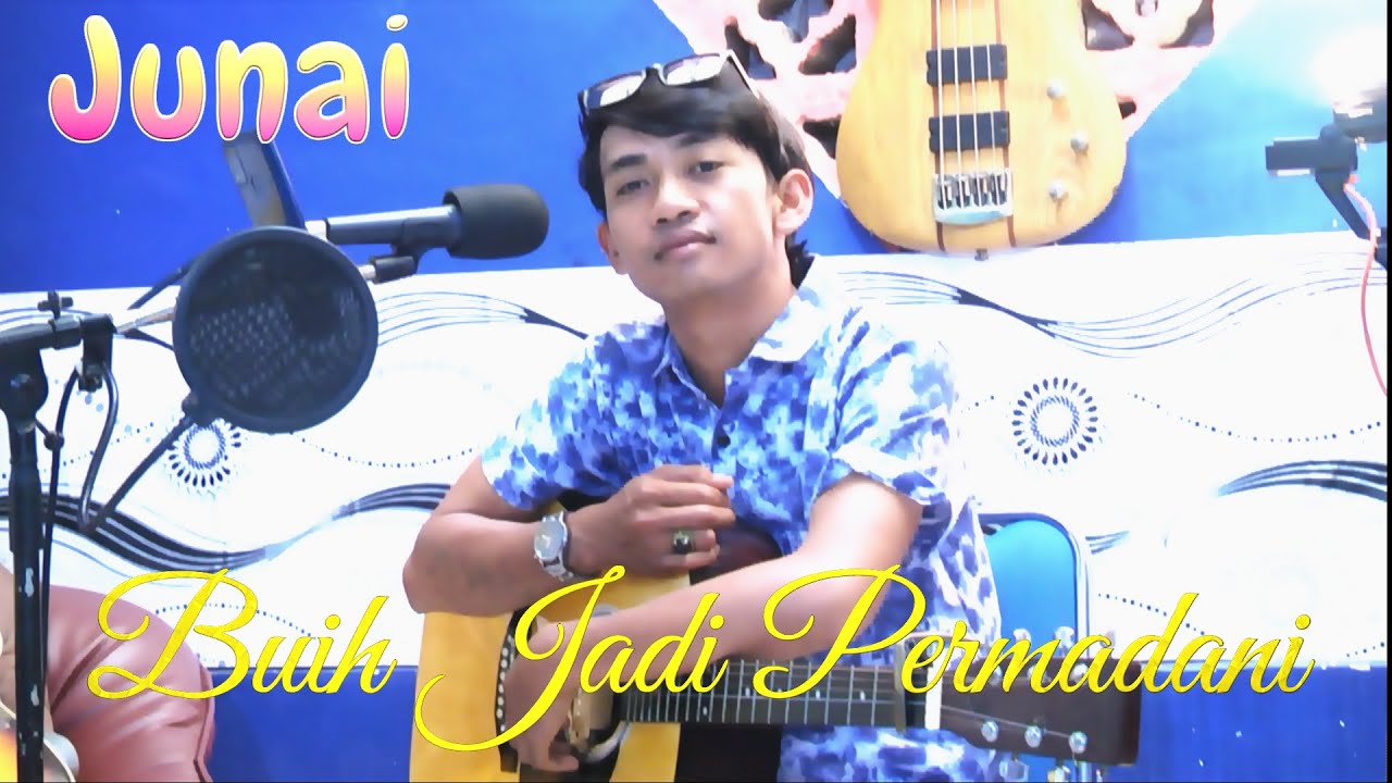 BUIH JADI PERMADANI - EXIST (LIVE COVER JUNAIDI) #junaidi #junai - YouTube