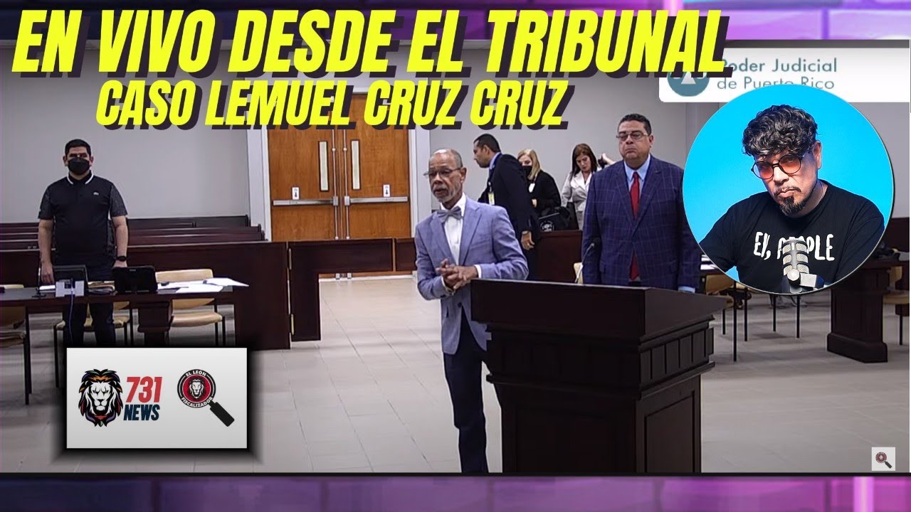 En VIVO juicio en su fondo contra Lemuel Cruz Cruz - Abogado Jorge ...