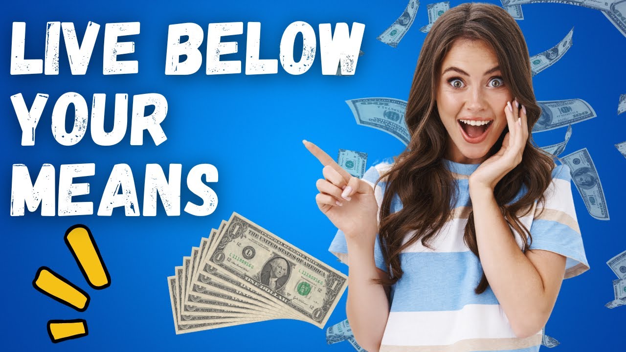 Unveiling The Secret Tips to Live Below Your Means - YouTube