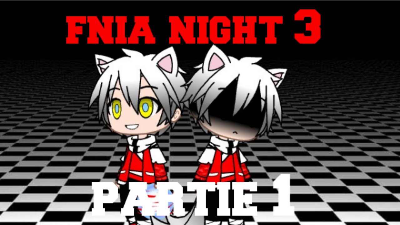 fnia night 3 •[partie 1] - YouTube