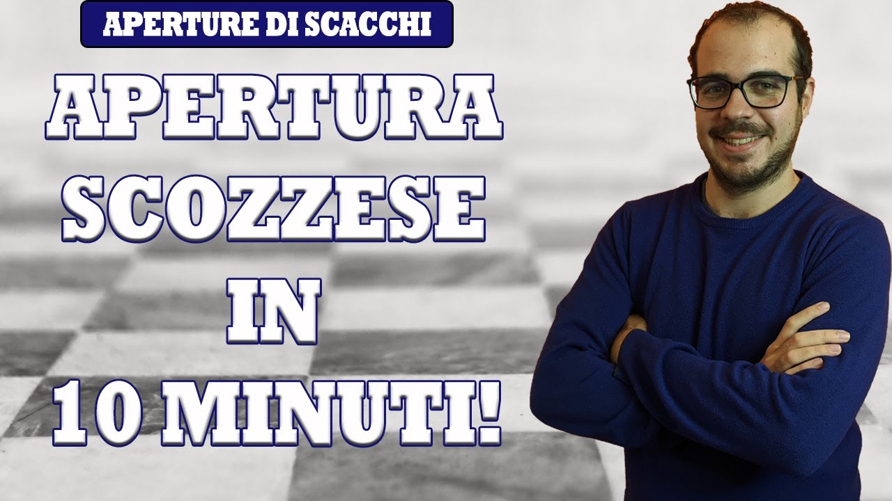 APERTURA SCOZZESE IN 10 MINUTI | APERTURE DI SCACCHI - YouTube