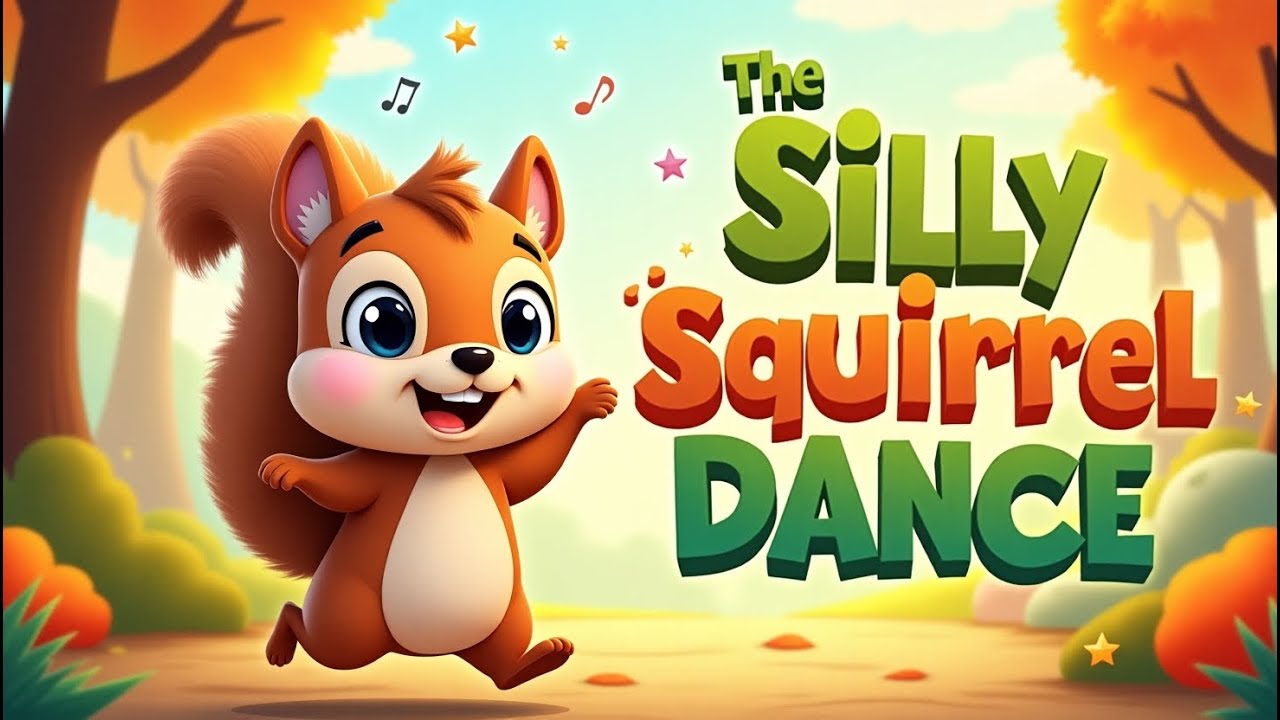 Nursery Rhymes for Kids: The Silly Squirrel Dance - YouTube
