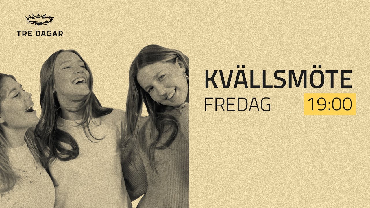 Tre Dagar 24 | Kvällsmöte Fredag - YouTube