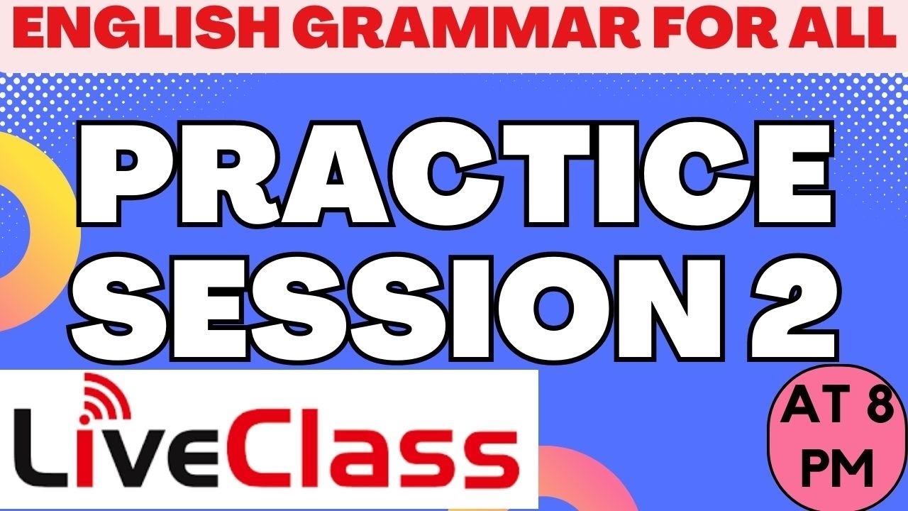 English Grammar Practice Session 2 for all I Grammar rules for ...