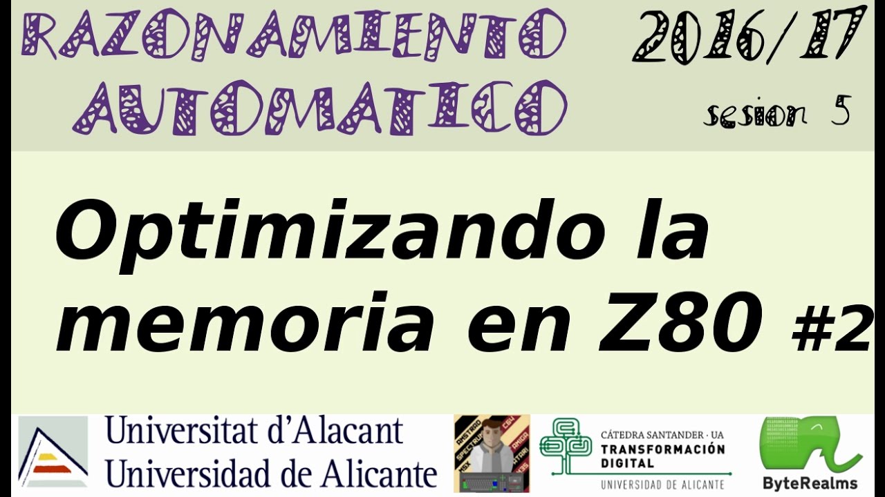 Optimizando la Memoria en Amstrad CPC (Z80) #2 [RA][2016/17][Sesión 5-2 ...