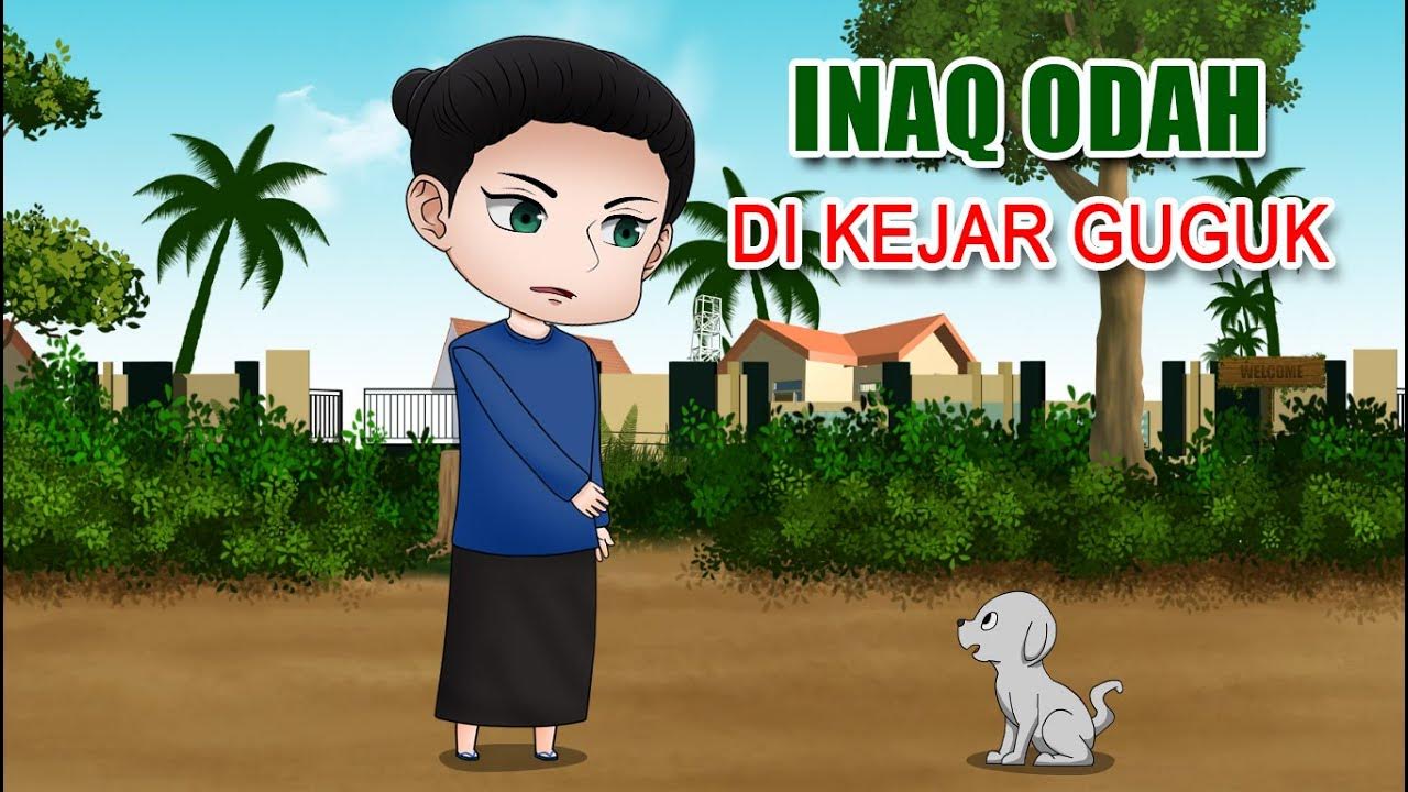 Animasi Lucu Inaq Odah dikejar Guguk - YouTube