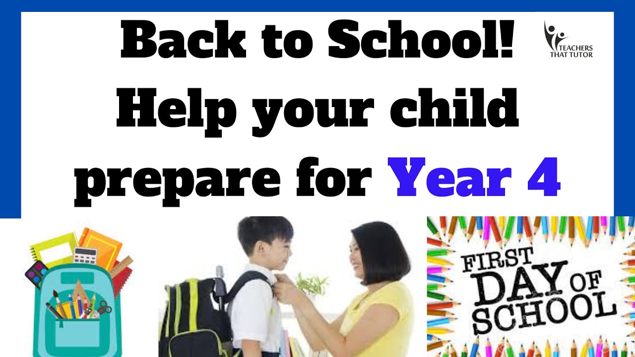 Back to school (Child Starting Year 4) What you need to know. - YouTube