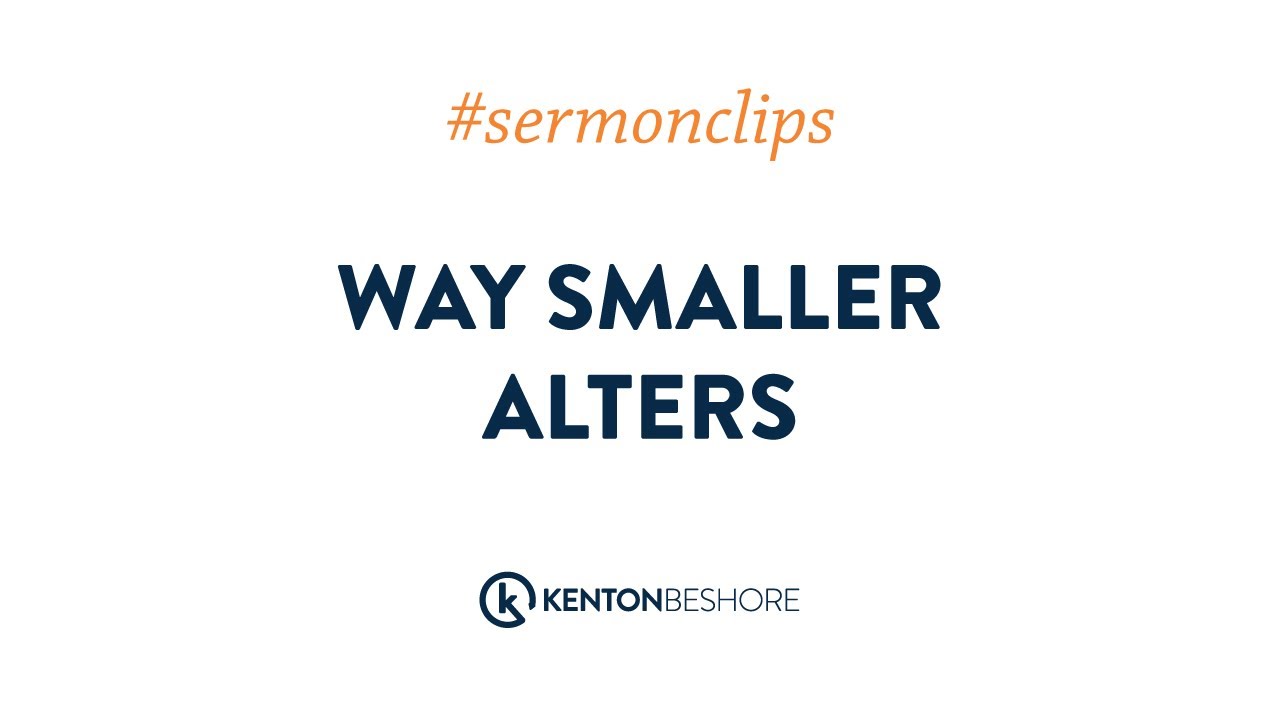 Way Smaller Altars - YouTube