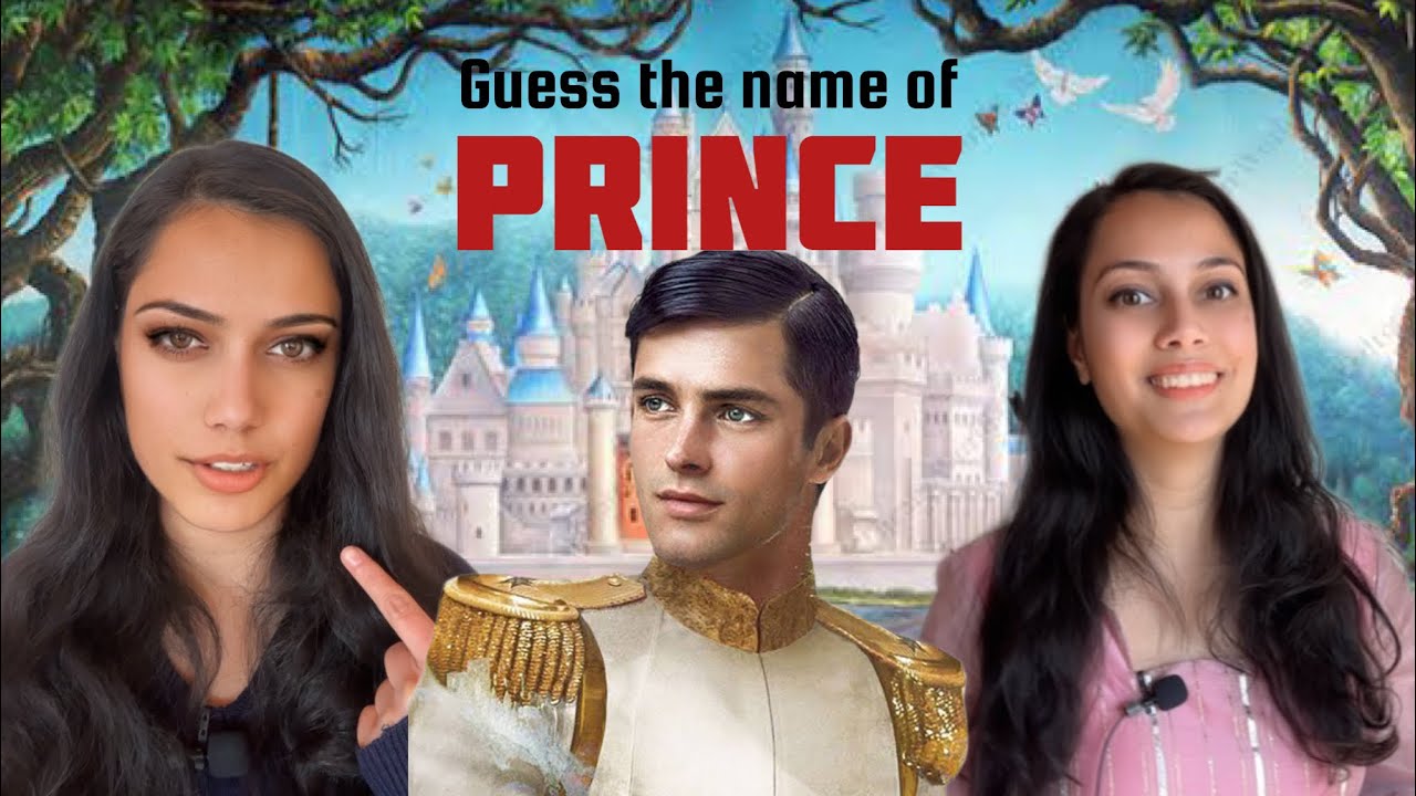 Full Story : Guess the name of Prince 🤴 - YouTube