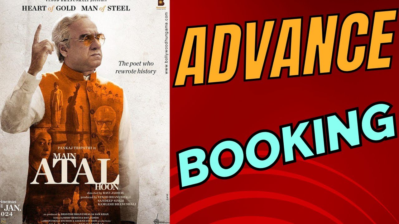 Advance Booking Update | Main Atal Hu | Hindi | Pankaj Tripathi | Ravi ...