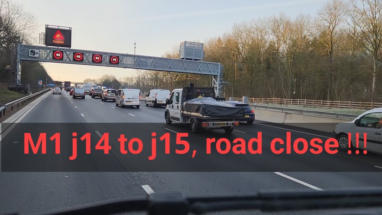 accident 15 March 2023 M1 j14 to j15, road close, - YouTube