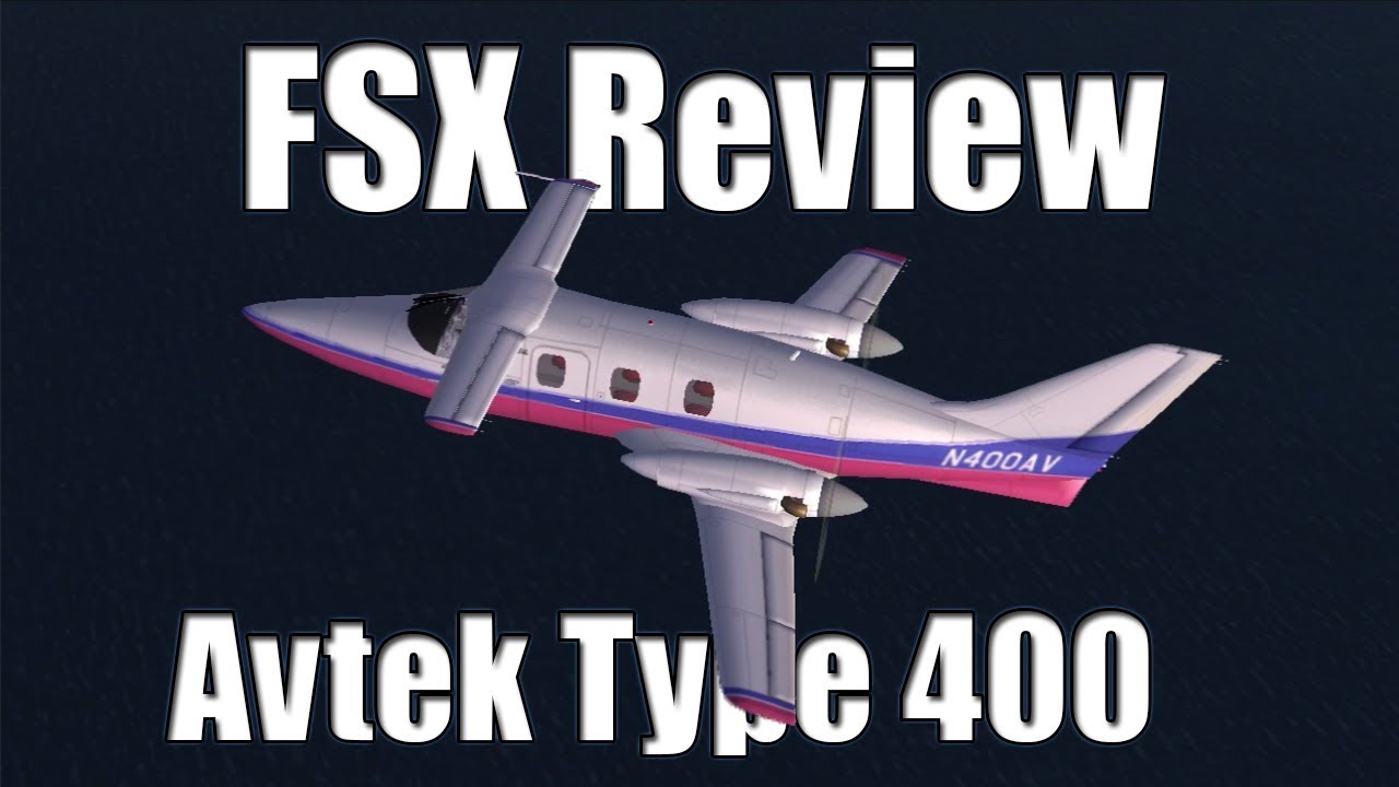 FSX Review: Avtek Type 400 - YouTube