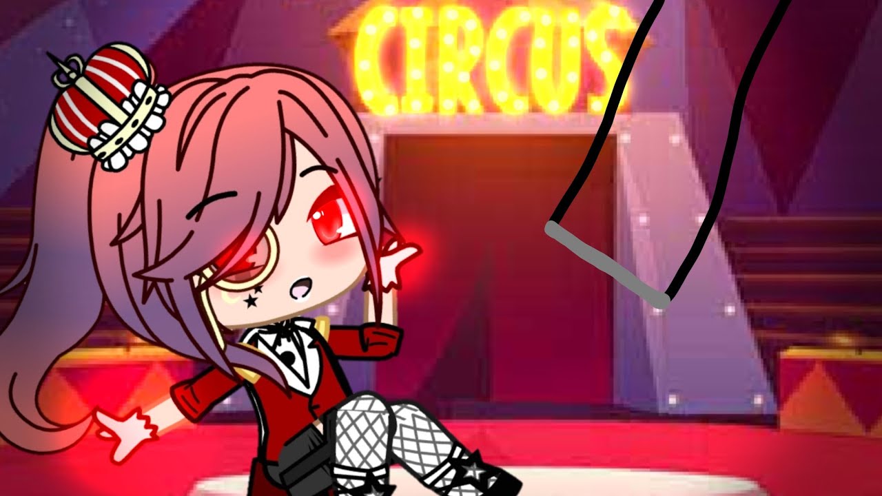 🎪CIRCUS🎪||Gcmv gacha club - YouTube