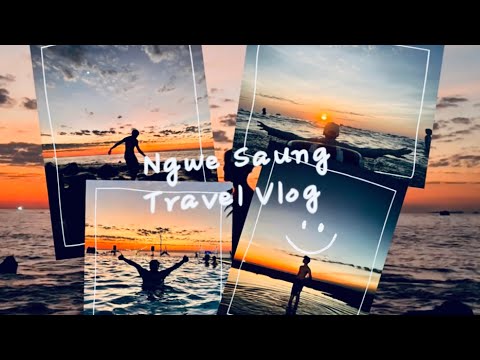 Ngwe Saung Travel Vlog - Part 1