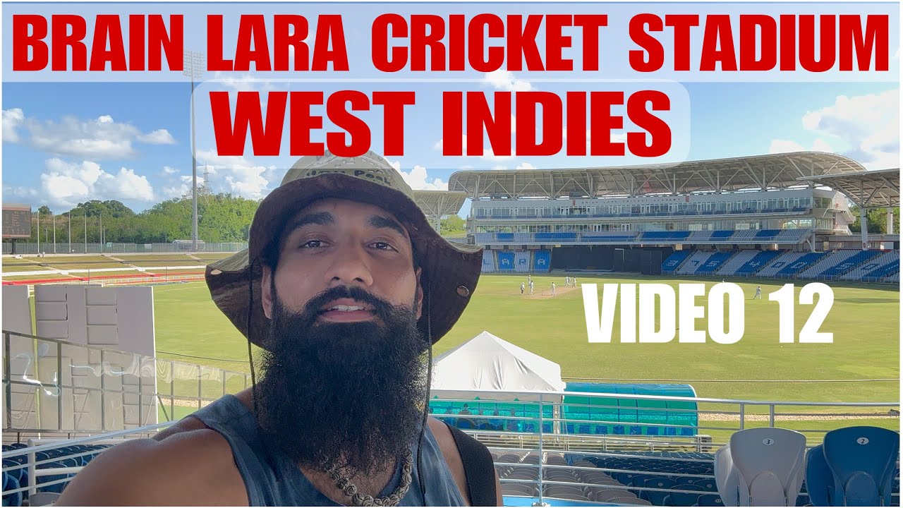 BRAIN LARA CRICKET STADIUM TRINIDAD AND TOBAGO 🇹🇹 LAST DAY IN WEST ...
