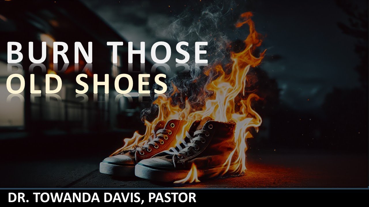 BURN THOSE OLD SHOES | 3/16/25| Pastor, Towanda Davis | Elevate Church ...