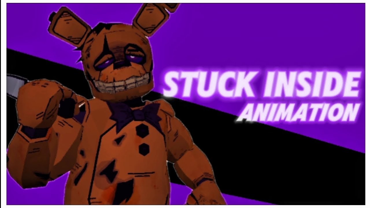 [FNAF/P3D] STUCK INSIDE (Animated) - YouTube