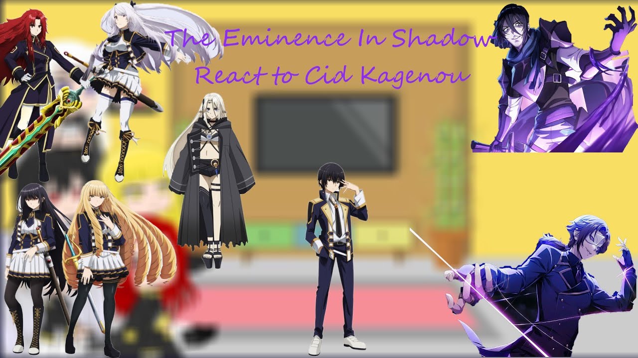 The Eminence In Shadow react to Cid Kagenou/Shadow/Mundane man/John ...