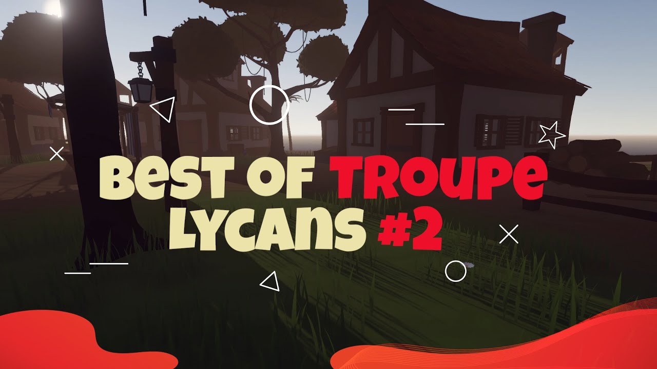 Best of Troupe Lycans #2 - YouTube