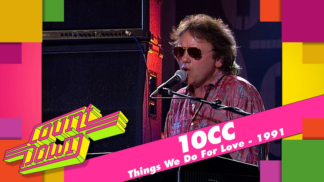 10CC - Things We Do For Love (Countdown, 1991) - YouTube