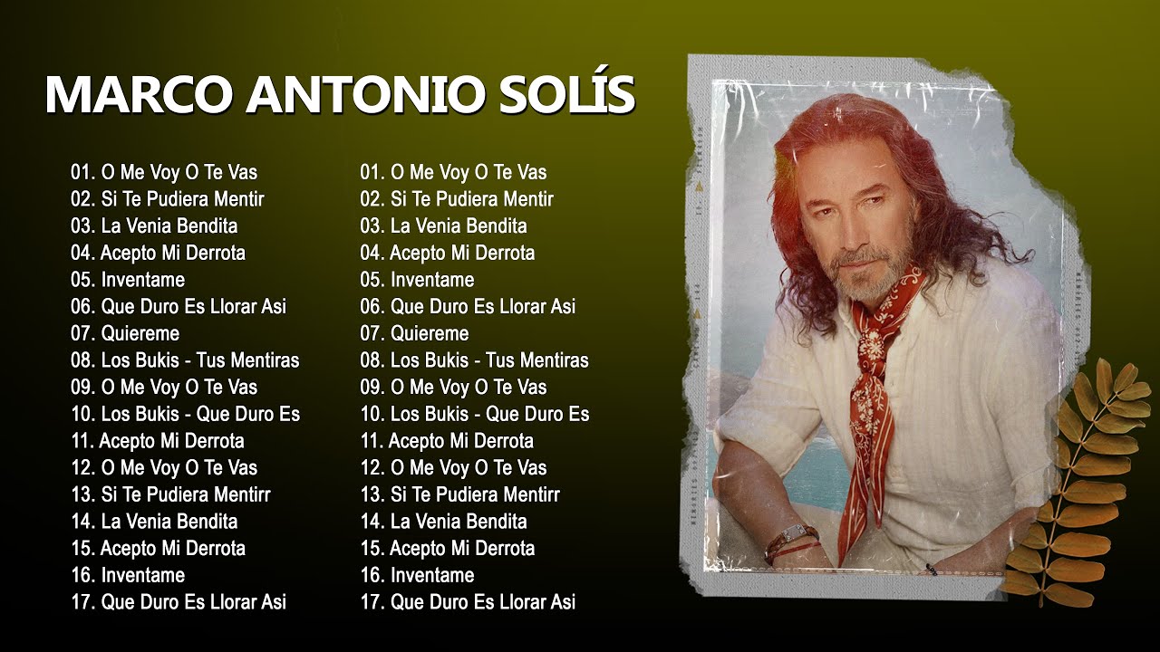 Mix Marco Antonio Solís 2024 - Grandes Canciones - Marco Antonio Solís ...