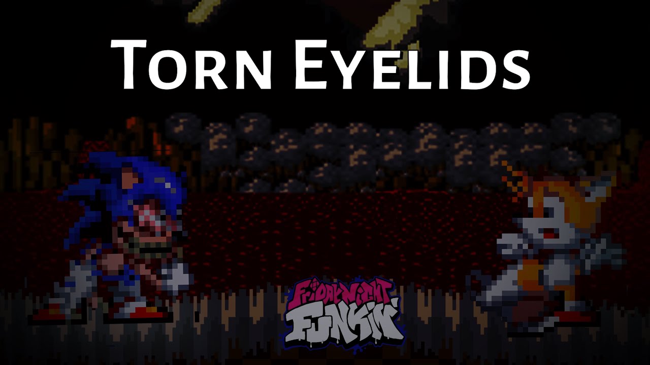 (Torn Eyelids) Sonic X & Tails (Friday Night Funkin: Project X) - YouTube