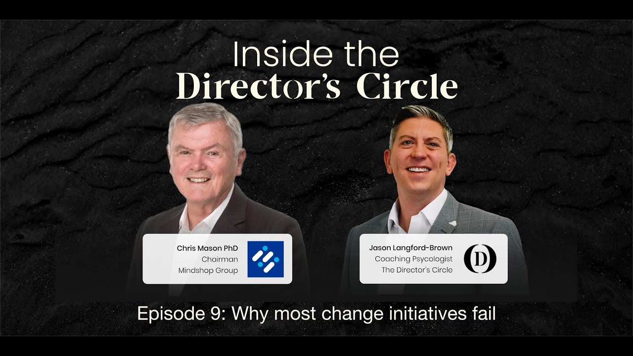 Why most change initiatives fail - Inside the Directors Circle ...