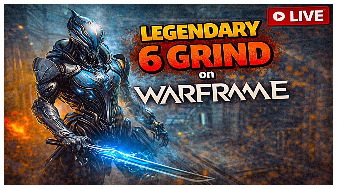 Legendary 6 Mastery Rank Grind! (Warframe Livestream) - YouTube