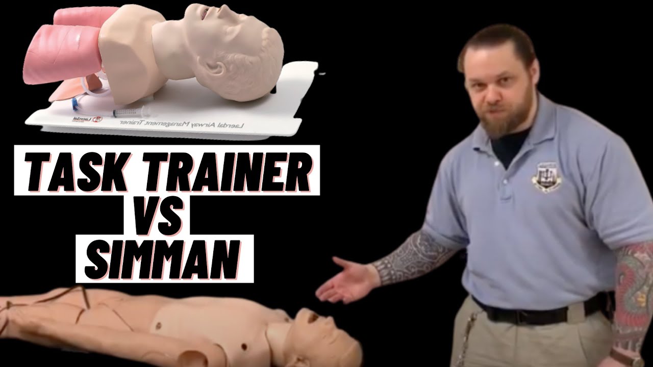 How to use Airway Task Trainers vs High Fidelity Simman Simulator? EMS ...