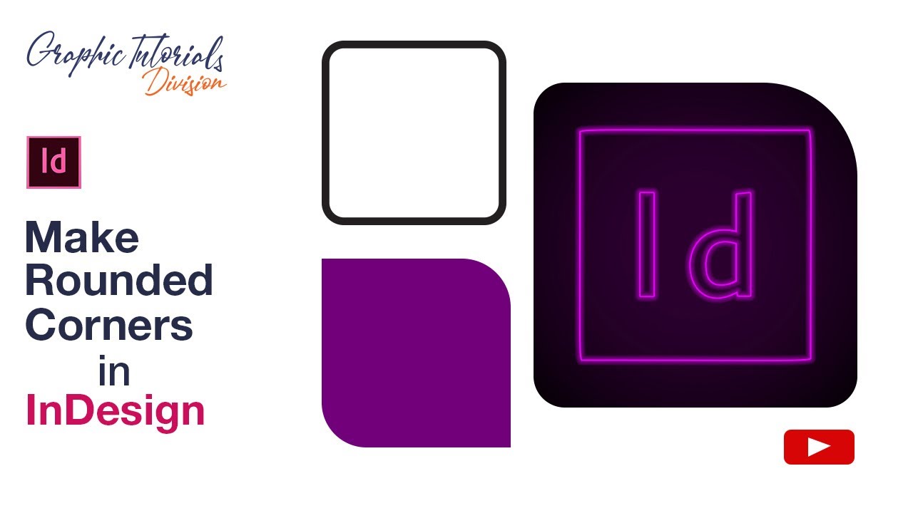 How to Make Rounded Corners in Adobe Indesign - YouTube How to Make Rounded Corners in Adobe Indesign - YouTube