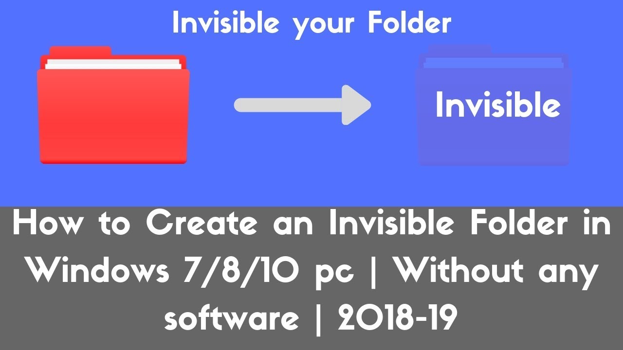 How to Create an Invisible Folder in Windows 7/8/10 | Without any ...