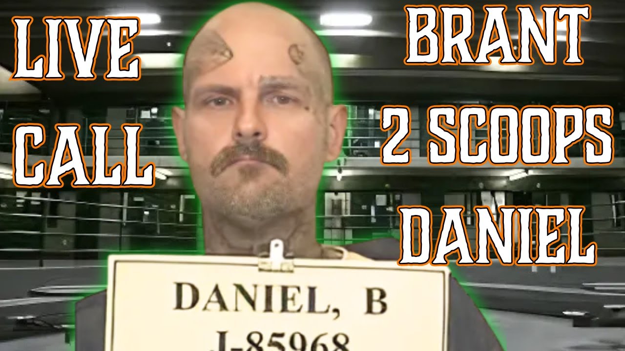 BRANT "2 SCOOPS" DANIEL CALLS FROM NEW FOLSOM - YouTube