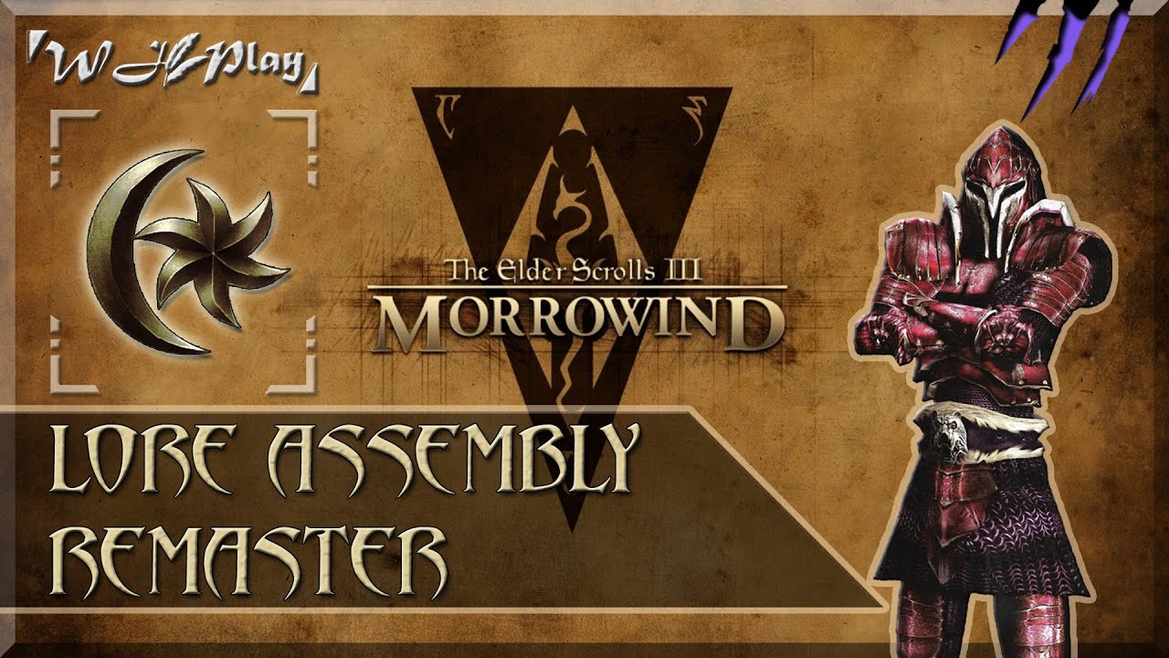 Morrowind [Lore Assembly Remaster] - Review [English Version ...