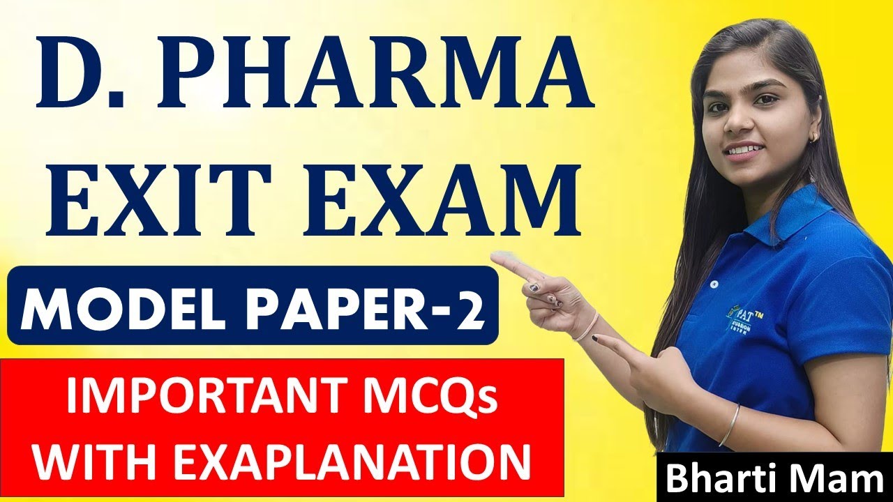 D. Pharma Exit Exam | Model Paper-2 | Model Paper for Diploma in ...