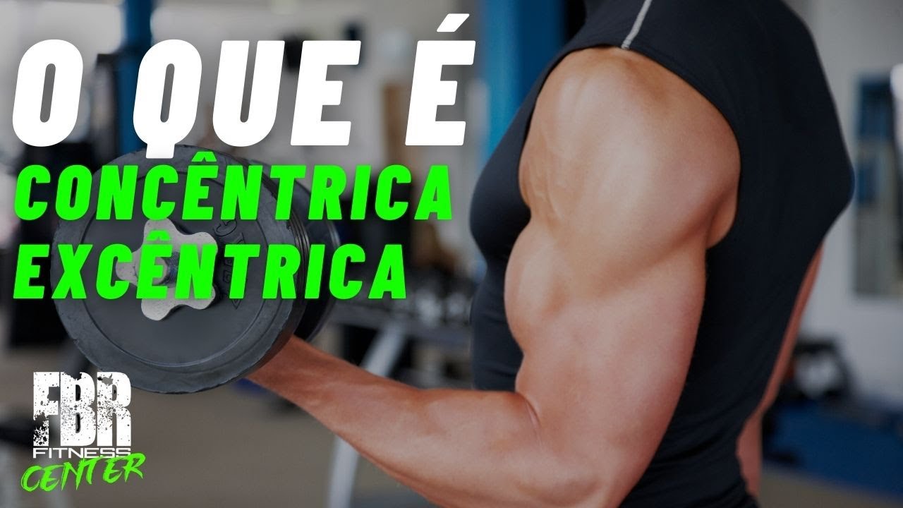 O que é fase CONCÊNTRICA E EXCÊNTRICA? | FBRFITNESS.com | Fábio ...